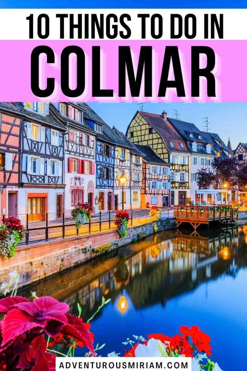 How to spend a magical one day in Colmar old town - Adventurous Miriam