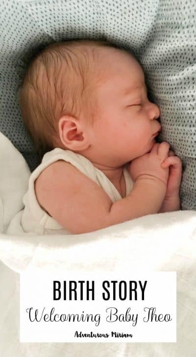Greetings from baby land: Meet my son Theo - Adventurous Miriam