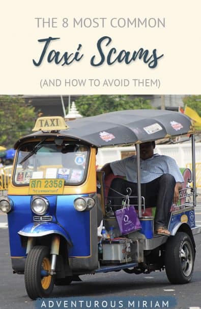 8 common taxi scams (and how to avoid them) - Adventurous Miriam