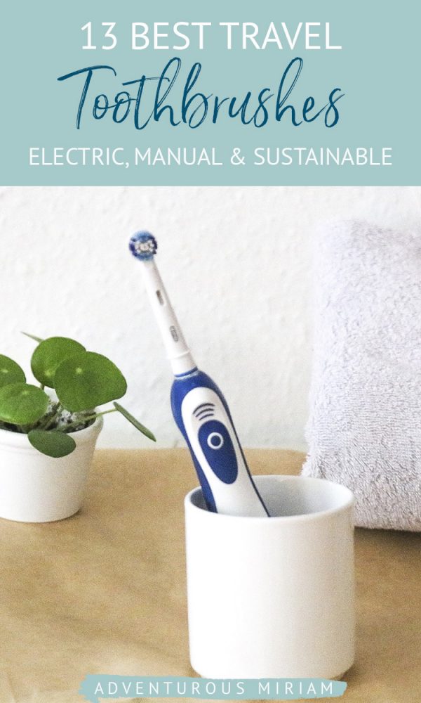 The 13 best travel toothbrushes (electric, manual and sustainable ...