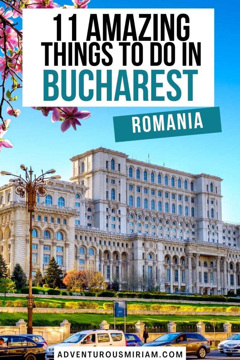 2 days in Bucharest itinerary (11 amazing things to do) - Adventurous ...
