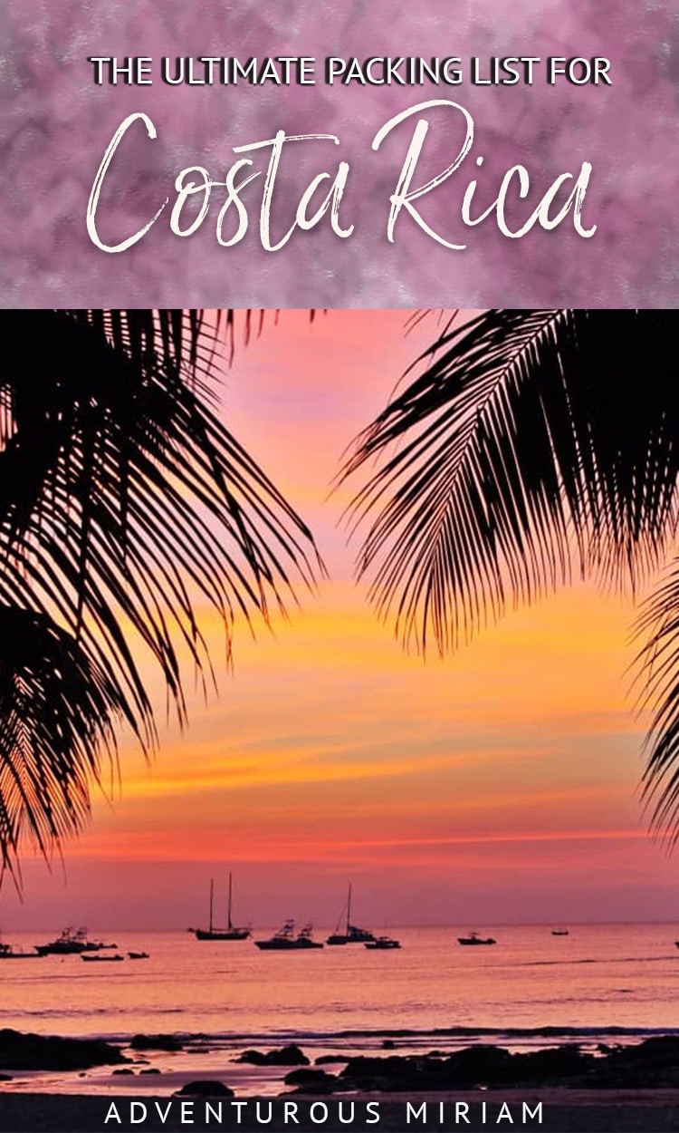 What to pack for Costa Rica - MUST-HAVE essentials - Adventurous Miriam