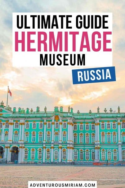 The Hermitage Museum: 8 highlights you can’t miss