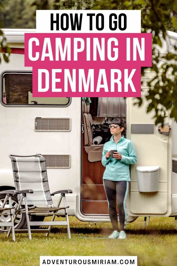 Camping in Denmark for beginners (the ultimate guide) - Adventurous Miriam