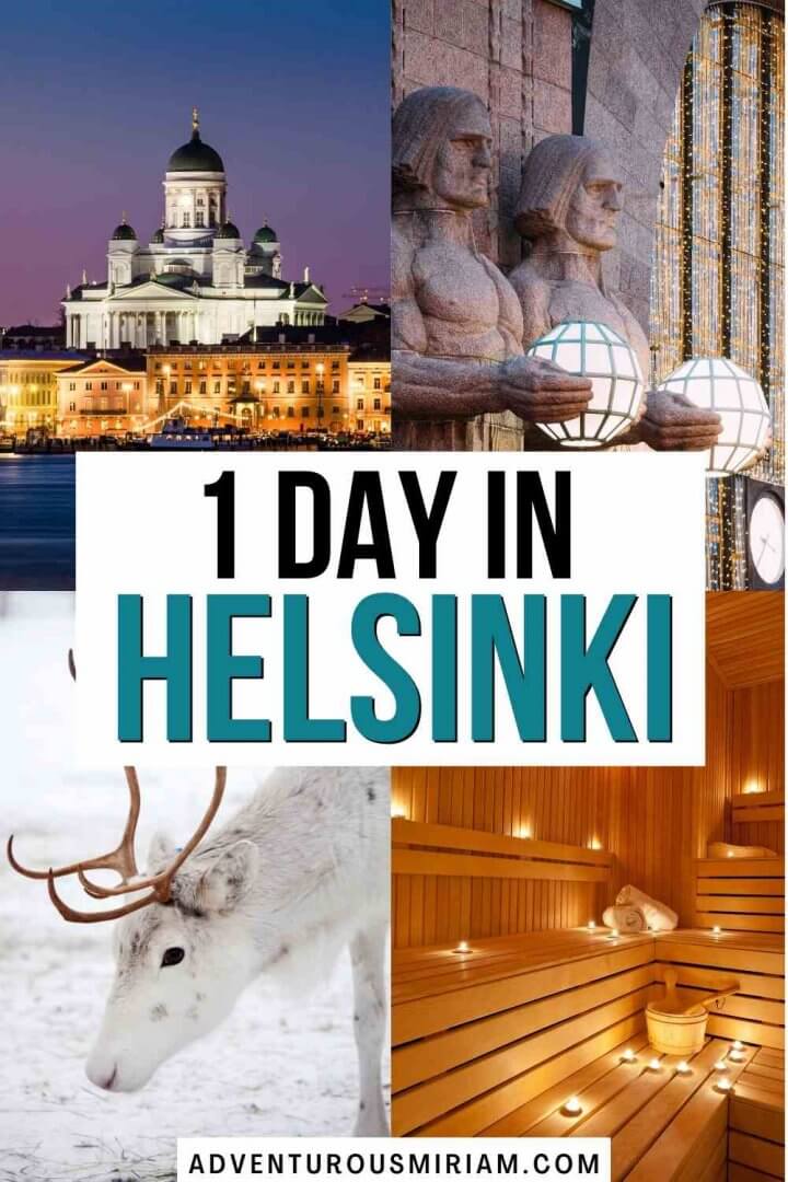 How to spend a perfect one day in Helsinki - Adventurous Miriam
