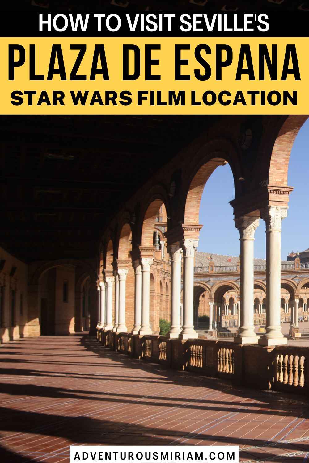 How to visit Plaza de España Star Wars filming location - Adventurous ...