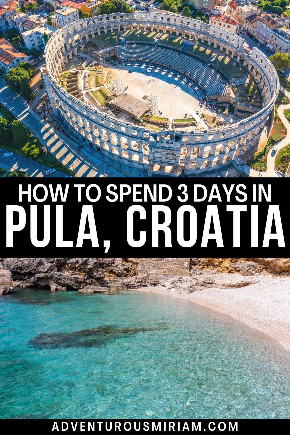 How to spend amazing 3 days in Pula - Adventurous Miriam