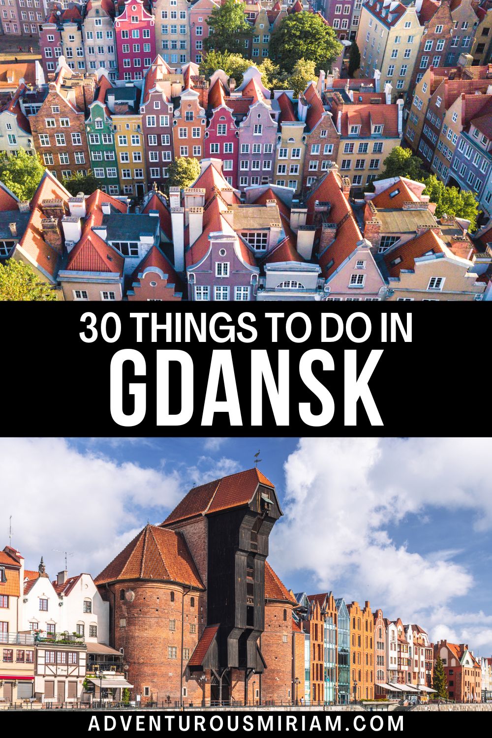 30 things to do in Gdansk (+ hidden spots) - Adventurous Miriam