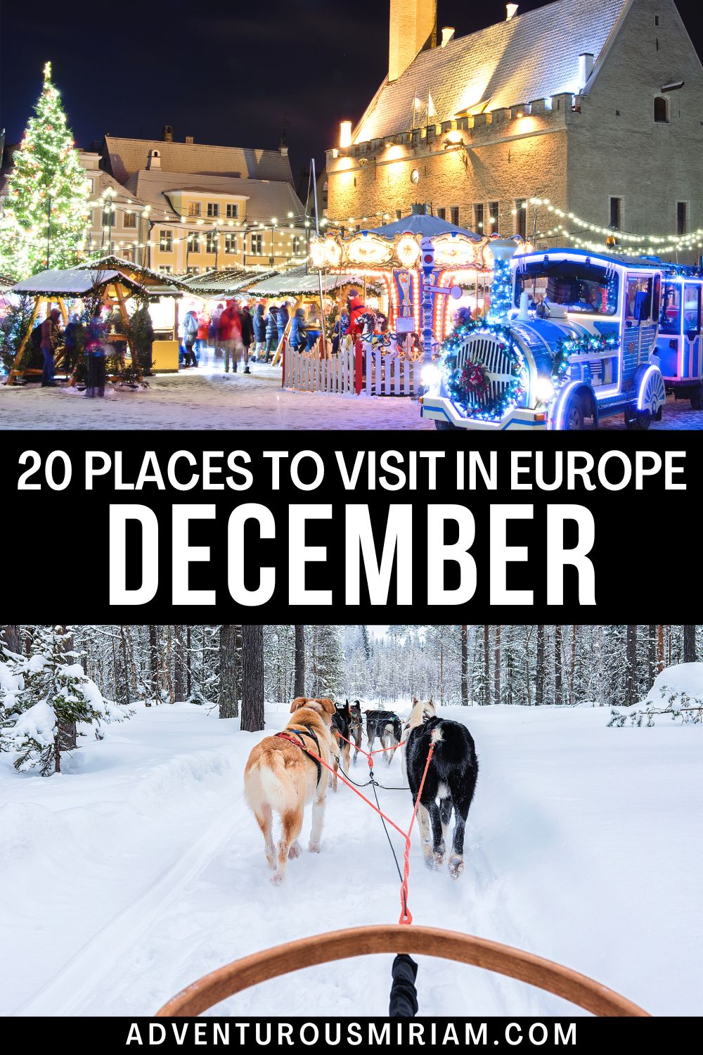 20 best places to visit in Europe in December - Adventurous Miriam
