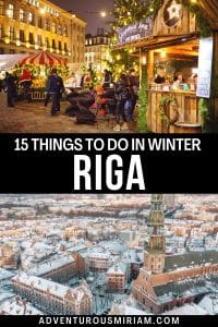 15 unforgettable things to do in Riga in winter - Adventurous Miriam