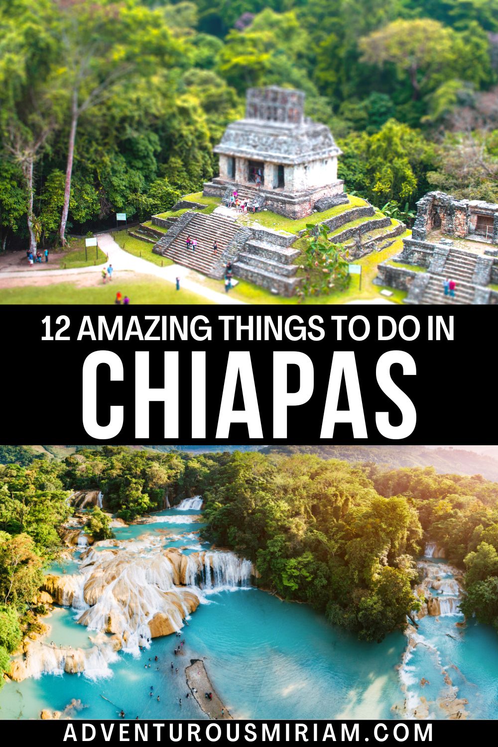 12 absolute best places to visit in Chiapas, Mexico - Adventurous Miriam