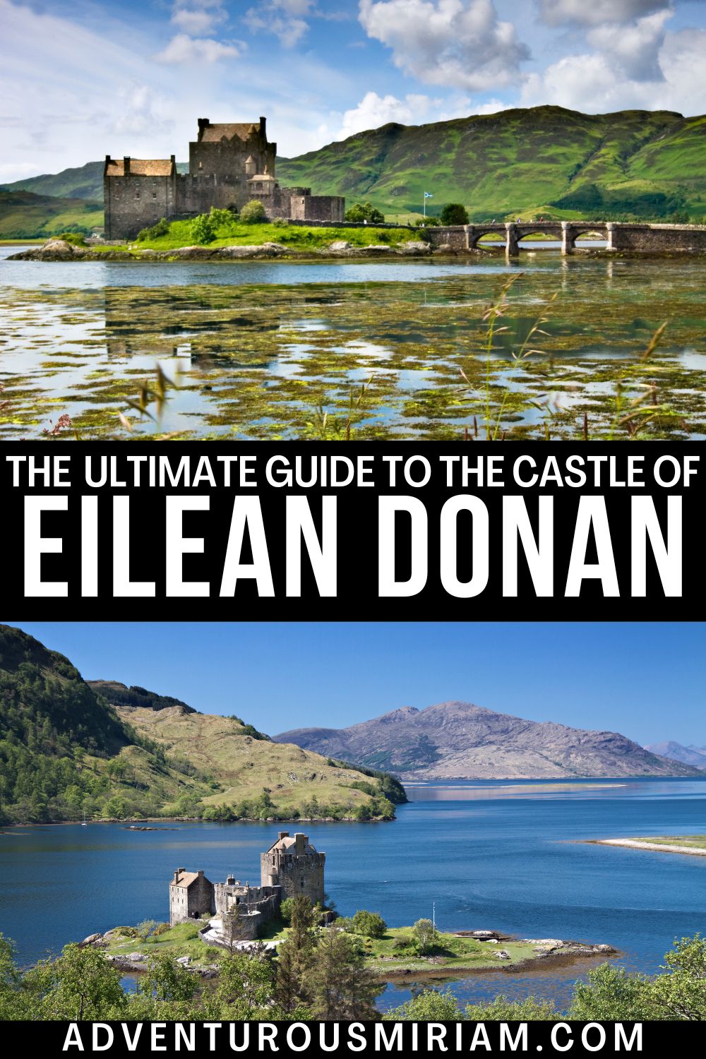 How to visit Eilean Donan Castle, Scotland - Adventurous Miriam